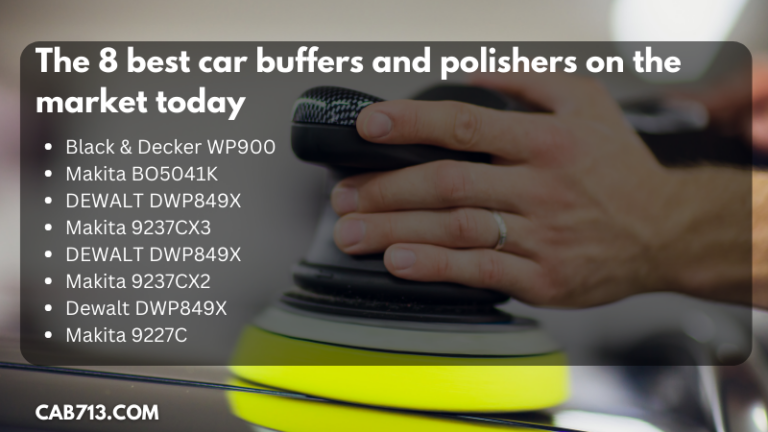 8 Top-Rated Car Buffers and Polishers