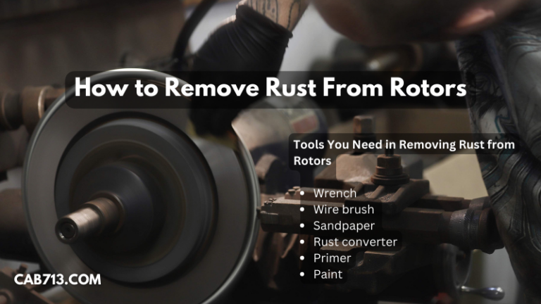 How To Remove Rust From Brake Rotors [Cleaned & Maintained]