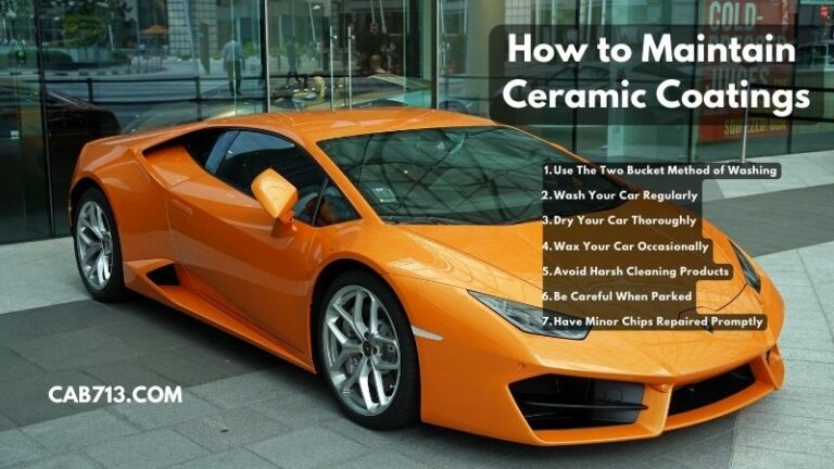 How to Maintain Ceramic Coatings | CAB713.COM